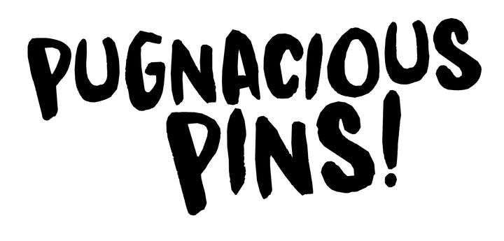 View All Pins – Pugnacious Pins